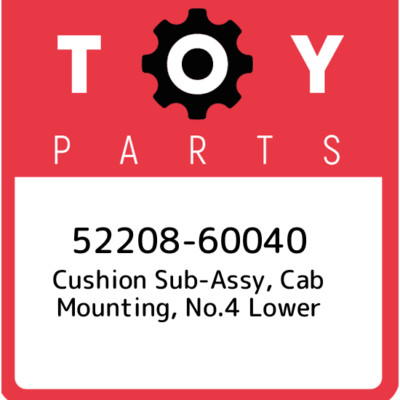 52208-60040 Toyota Cushion sub-assy, cab mounting, no.4 lower ...