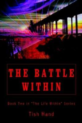 The Battle Within: Book Two In The Life Within Series 9781403339065| eBay