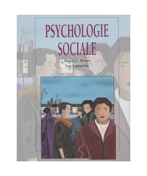 PSYCHOLOGIE SOCIALE, Myers, David G.; Lamarche, Luc | eBay