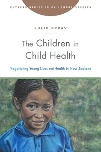 Julie Spray The Children in Child Health (Relié) 9781978809314 | eBay