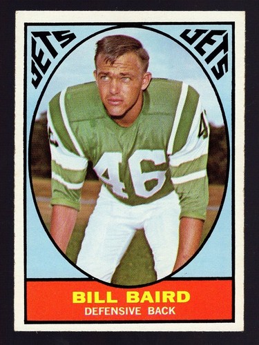 1967 EX-MT TOPPS AFL FOOTBALL CARD #89 BILL BAIRD NEW YORK JETS $1.88 ...