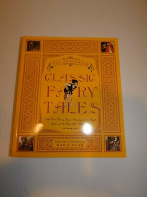 The Annotated Classic Fairy Tales, Maria Tatar, Paperback | eBay