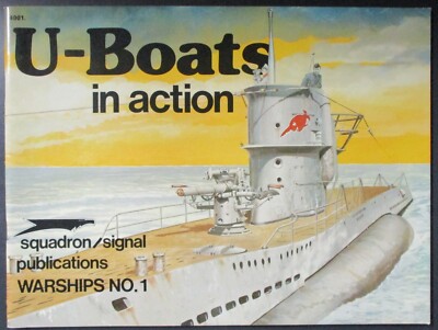 Squadron/Signal Publications No. 4001 U-Boats in Action - Pre Owned! | eBay