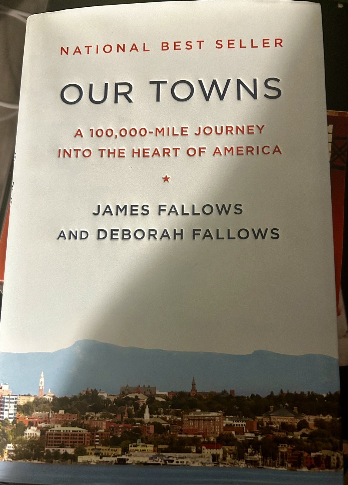 Our Towns : A 100,000-Mile Journey into the Heart of America by Deborah ...