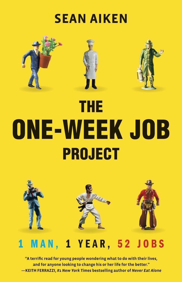 The One-Week Job Project: One Man, One Year, 52 Jobs 9780345508034 | eBay