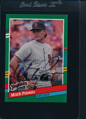 1991 Donruss #506 Mark Parent Padres Signed Auto *38707 | eBay