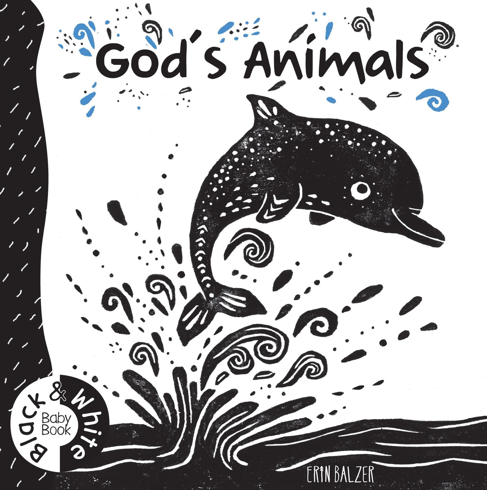 God's Animals: Black and White Baby Book By Balzer, Erin Erin Balzer ...