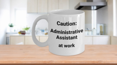 Administrative Assistant Coffee Mug Funny Gift Idea for Office Worker ...