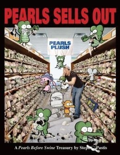 Pearls Sell Out: A Pearls Before Swine Treasury Stephen Pastis ...