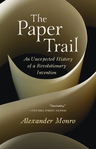 Alexander Monro The Paper Trail (Poche) 9780307456694 | eBay