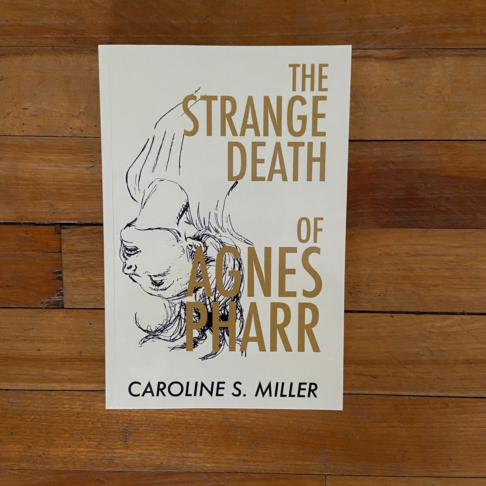 The Strange Death of Agnes Pharr by Caroline S. Miller (Hardcover) for ...