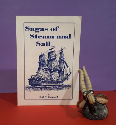 Neil W Cormack: Sagas of Steam & Sail (SIGNED) shipping/ports ...