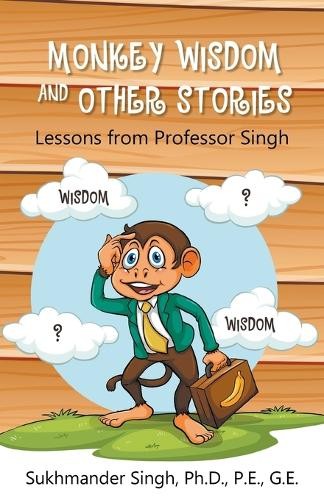 P E Singh Monkey Wisdom and other Stories (Paperback) (UK IMPORT ...
