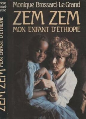 Zem Zem mon enfant d'Ethiopie | Brossard-le Grand Monique | Bon état | eBay