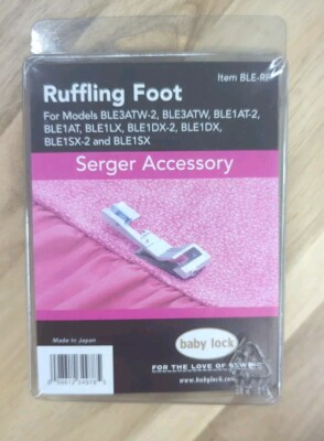 New BABY LOCK Serger RUFFLING FOOT BLE-RF for BLE1AT, BLE1LX, BLE1DX ...