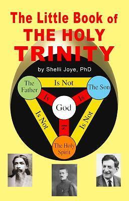 Little Book of the Holy Trinity : Christianity, Quantum Mechanics, and ...