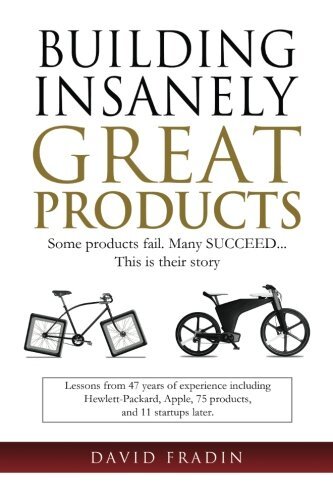 Building Insanely Great Products: Some Products Fail, Many Succeed ...