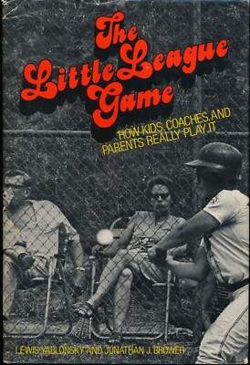 LITTLE LEAGUE GAME lewis yablonsky JON BROWER 1979 baseball hardcover ...