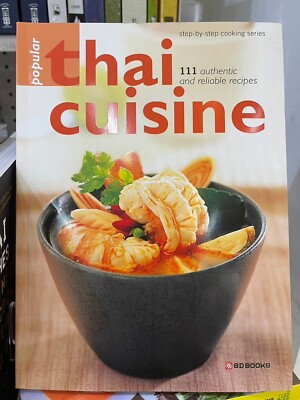 Cookbook Popular Thai Cuisine 111 Authentic and Relible Recipes by ...