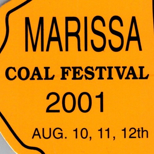 2001 Marissa Coal Festival Sticker Decal We Dig Mining St Clair County ...