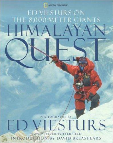 Himalayan Quest : Ed Viesturs on the 8,000-Meter Giants by Peter ...