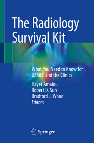 The Radiology Survival Kit: What You Need to Know for USMLE and the ...
