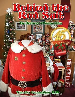 Behind the Red Suit : The Business of Santa by Timothy Connaghan (2017 ...