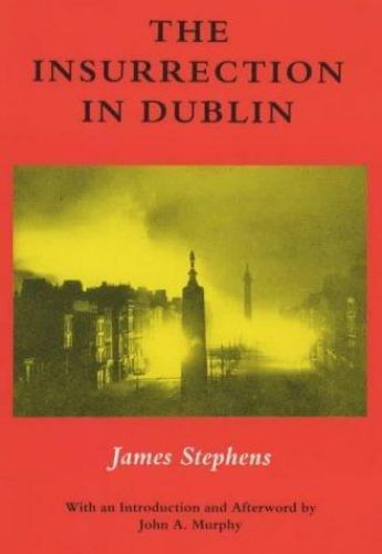 The Insurrection in Dublin by Stephens, James 9780861403585| eBay