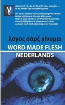 Word Made Flesh - Nederlands 9780956334695| eBay