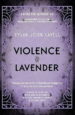 Violence and Lavender by Rylan John Cavell (Paperback, 2020) for sale ...