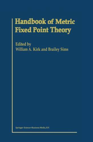 Handbook of Metric Fixed Point Theory by William A. Kirk (2001 ...