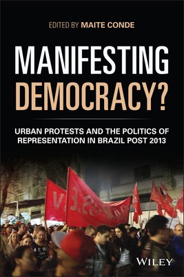 NEW BOOK Manifesting Democracy? - Urban Protests and the Politics of ...