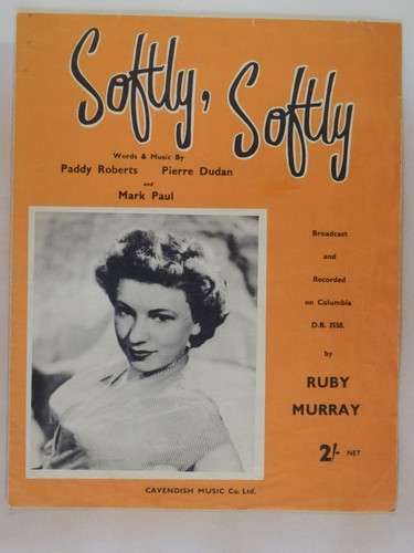 SOFTLY SOFTLY - Feat. RUBY MURRAY - SHEET MUSIC | eBay