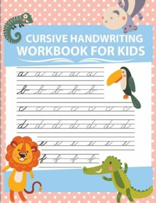 Cursive Handwriting Workbook For Kids: Workbook Cursive, Workbook ...
