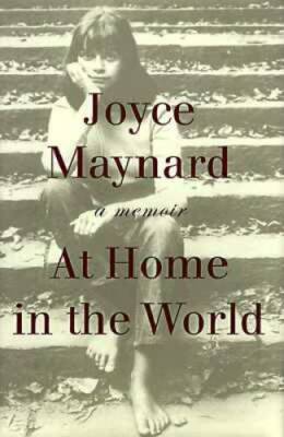 At Home in the World - Hardcover By Maynard, Joyce - GOOD 9780312195564 ...