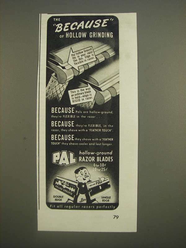 1944 Pal Hollow-Ground Razor Blades Ad - The because of hollow grinding ...