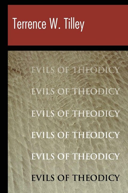 The Evils of Theodicy von Terrence W. Tilley (2000, Taschenbuch) online kaufen | eBay.de