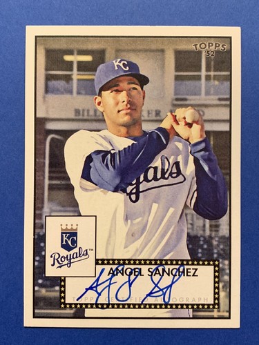 ANGEL SANCHEZ Signed RC 2007 Topps ‘52 ROYALS-ASTROS-RED SOX Autograph ...