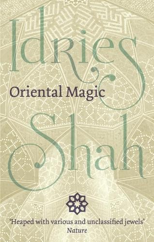 Idries Shah Oriental Magic (Hardback) (UK IMPORT) 9781784799588| eBay