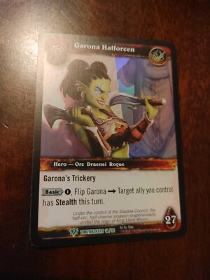 WOW TCG Garona Halforcen Foil World Of Warcraft Hero Timewalkers | eBay