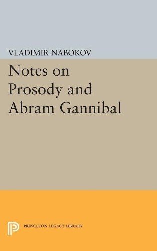 Vladimir Nabokov Notes on Prosody and Abram Gannibal (Paperback ...