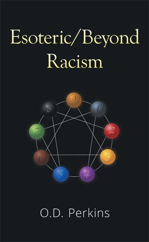 Esoteric/Beyond Racism, Paperback by Perkins, O. D., Brand New, Free ...