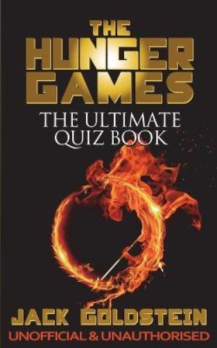 The Hunger Games - The Ultimate Quiz Book by Jack Goldstein [Paperback ...