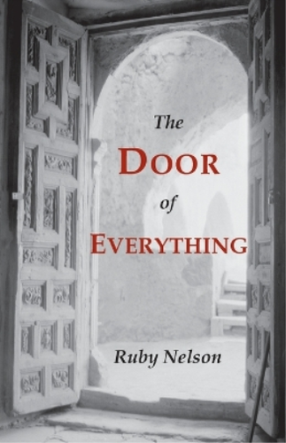Ruby Nelson The Door of Everything (Poche) | eBay