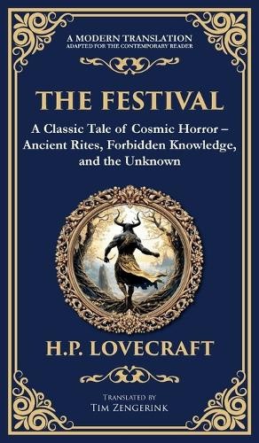 The Festival: A Lovecraftian Horror Story of Ancient Rituals and Dark ...