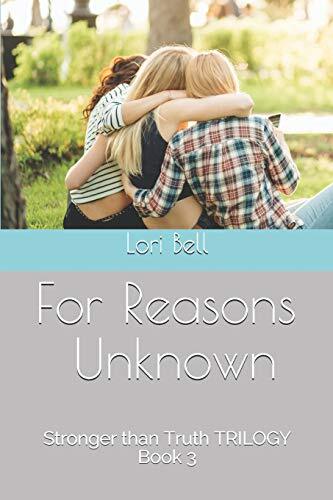 For Reasons Unknown (Stronger than Truth), Bell 9781699372333 Free ...