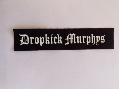 Dropkick Murphys Cloth Patch Sew On Badge Punk Rock Approx 1.5" X 7.5 ...