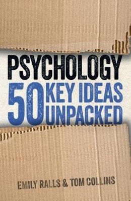 Emily Ralls Tom Collins Psychology: 50 Key Ideas Unpacked (Poche) Ideas ...