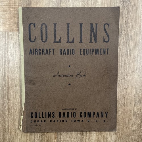 Vintage COLLINS RADIO COMPANY 17 Series Transmitters INSTRUCTION BOOK ...