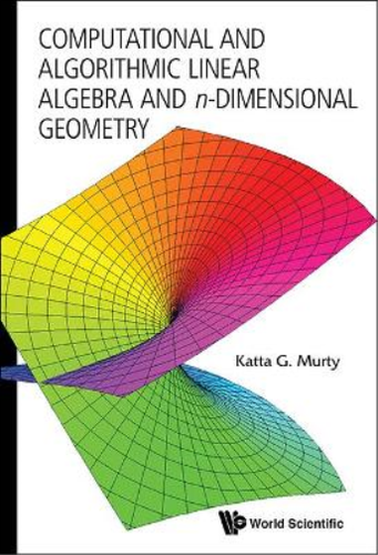 Katta Gopalakri Computational And Algorithmic Linear Algebra And N-dimen (Relié) 9789814366625 ...